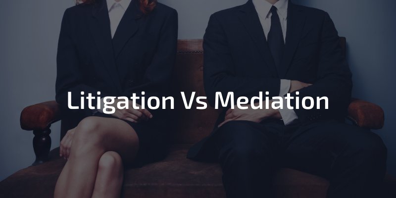 Mediation Vs Litigation in Divorce